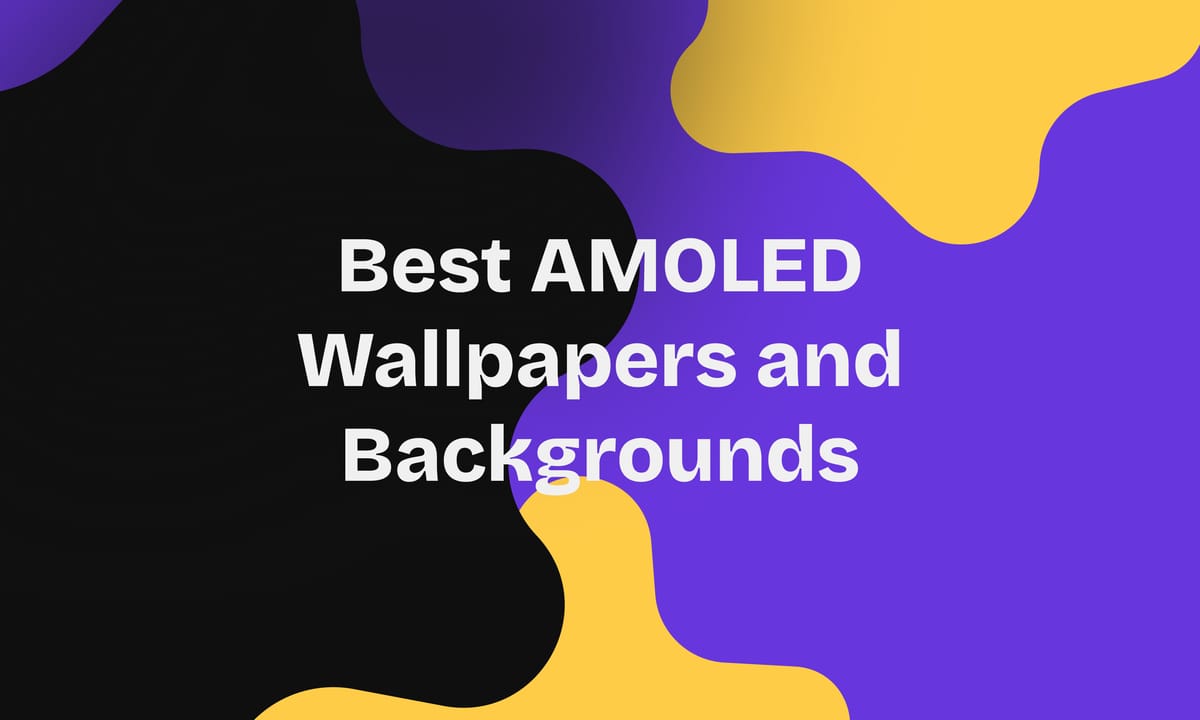 Best AMOLED Wallpapers for Phones | True Black, Battery-Saving & OLED ...